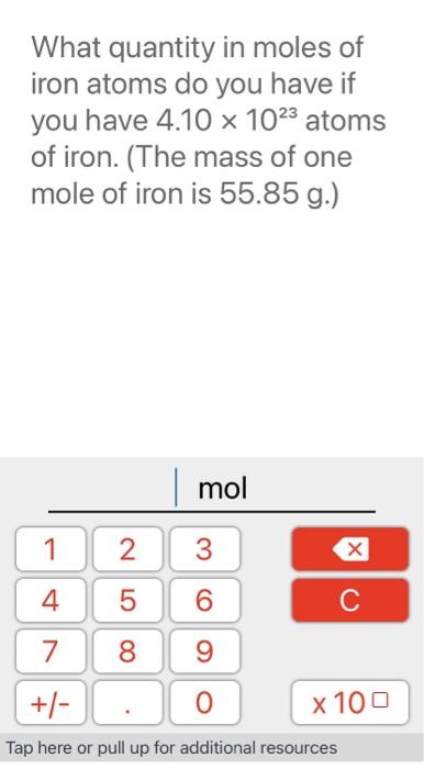 Solved What quantity in moles of iron atoms do you have if | Chegg.com