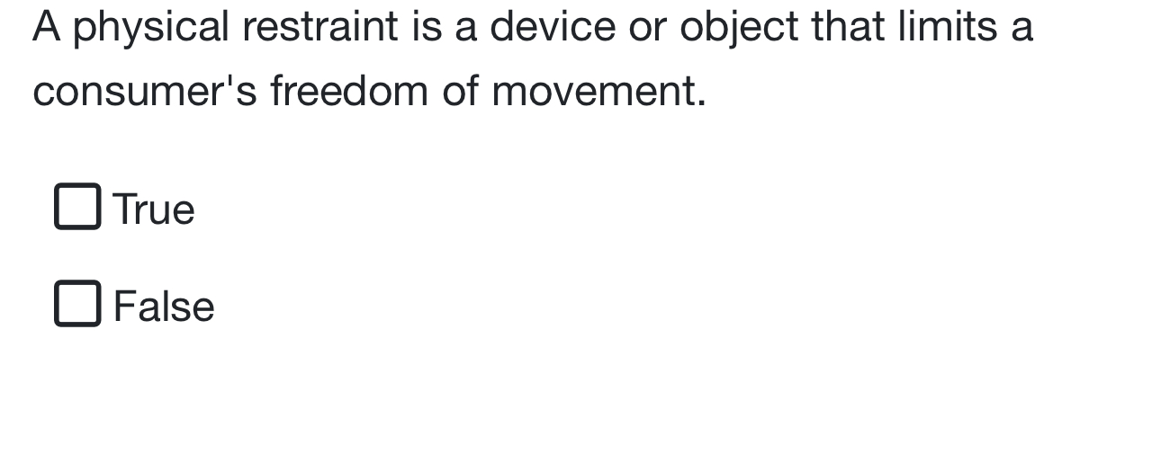 Solved A physical restraint is a device or object that | Chegg.com