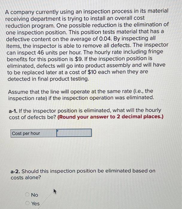 Solved A company currently using an inspection process in | Chegg.com
