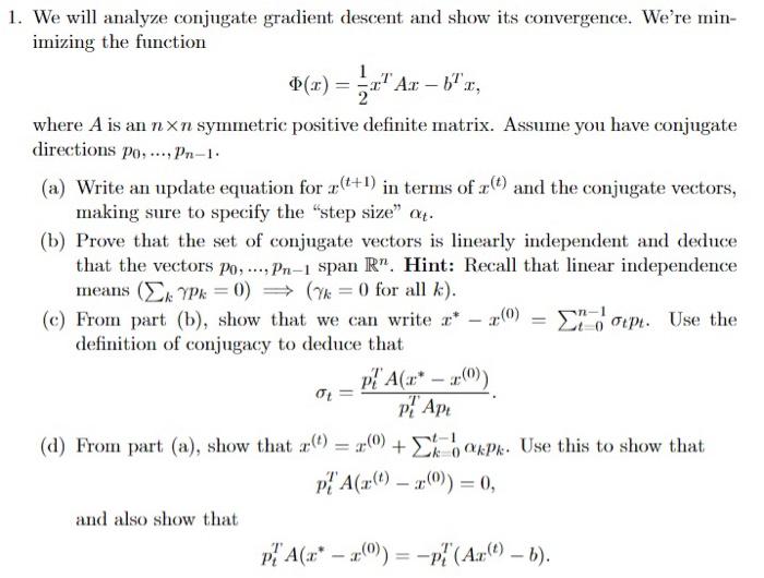 We Will Analyze Conjugate Gradient Descent And Show