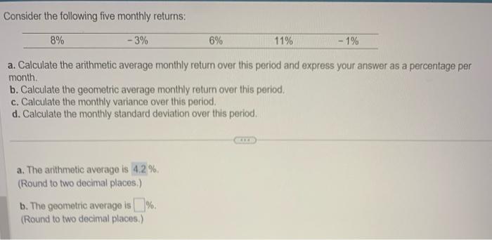 Solved Consider the following five monthly returns: a. | Chegg.com