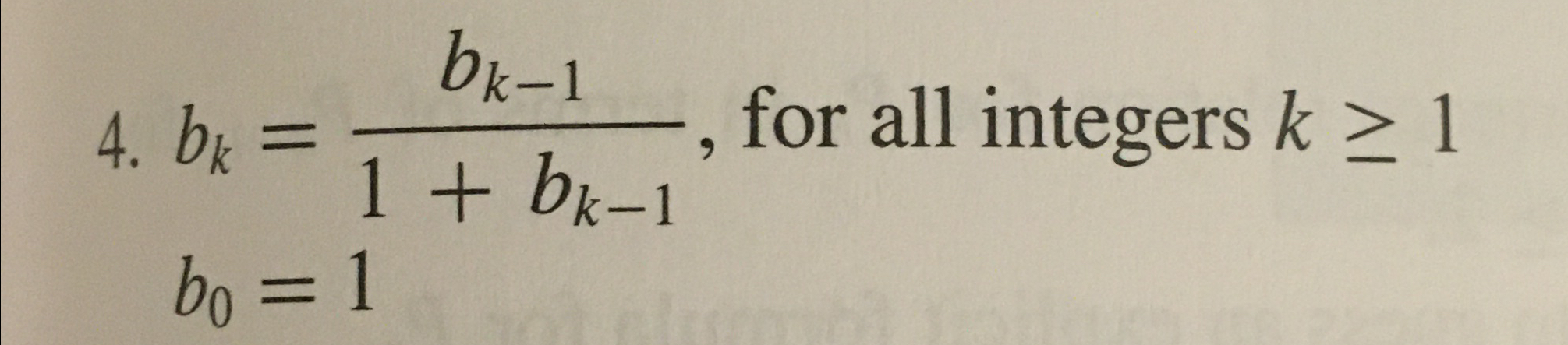 Solved bk=bk-11+bk-1, ﻿for all integers k≥1 b0=1Verify | Chegg.com