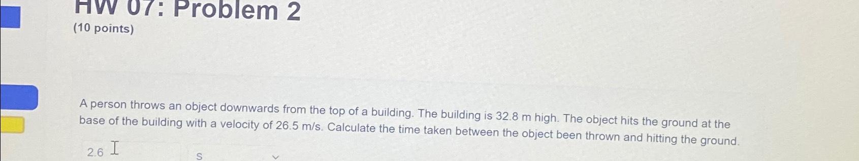 Solved (10 ﻿points)A person throws an object downwards from | Chegg.com