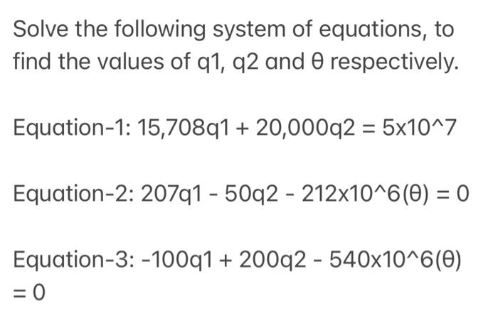 Solved Solve the following system of equations, to find the | Chegg.com