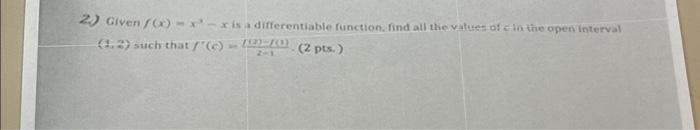 Solved 2) Given f(x)=x2−x is a differentiable function, find | Chegg.com