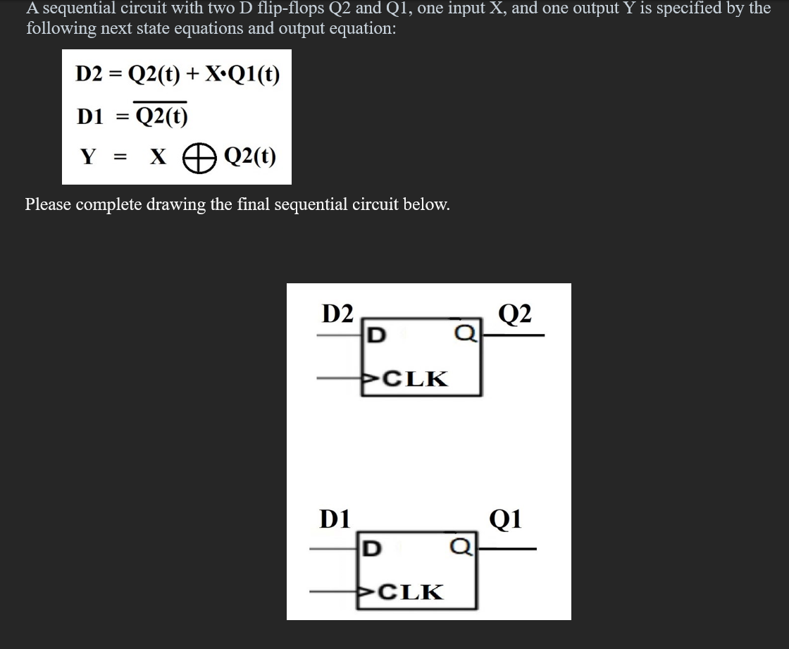 Solved A sequential circuit with two D ﻿flip-flops Q2 ﻿and | Chegg.com
