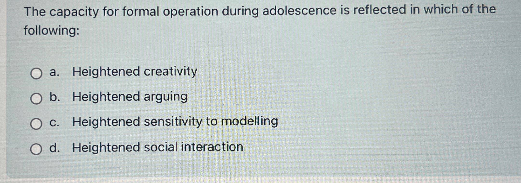 Solved The capacity for formal operation during adolescence | Chegg.com
