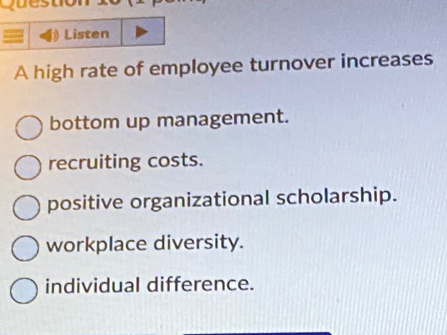 Solved A high rate of employee turnover increases bottom up | Chegg.com