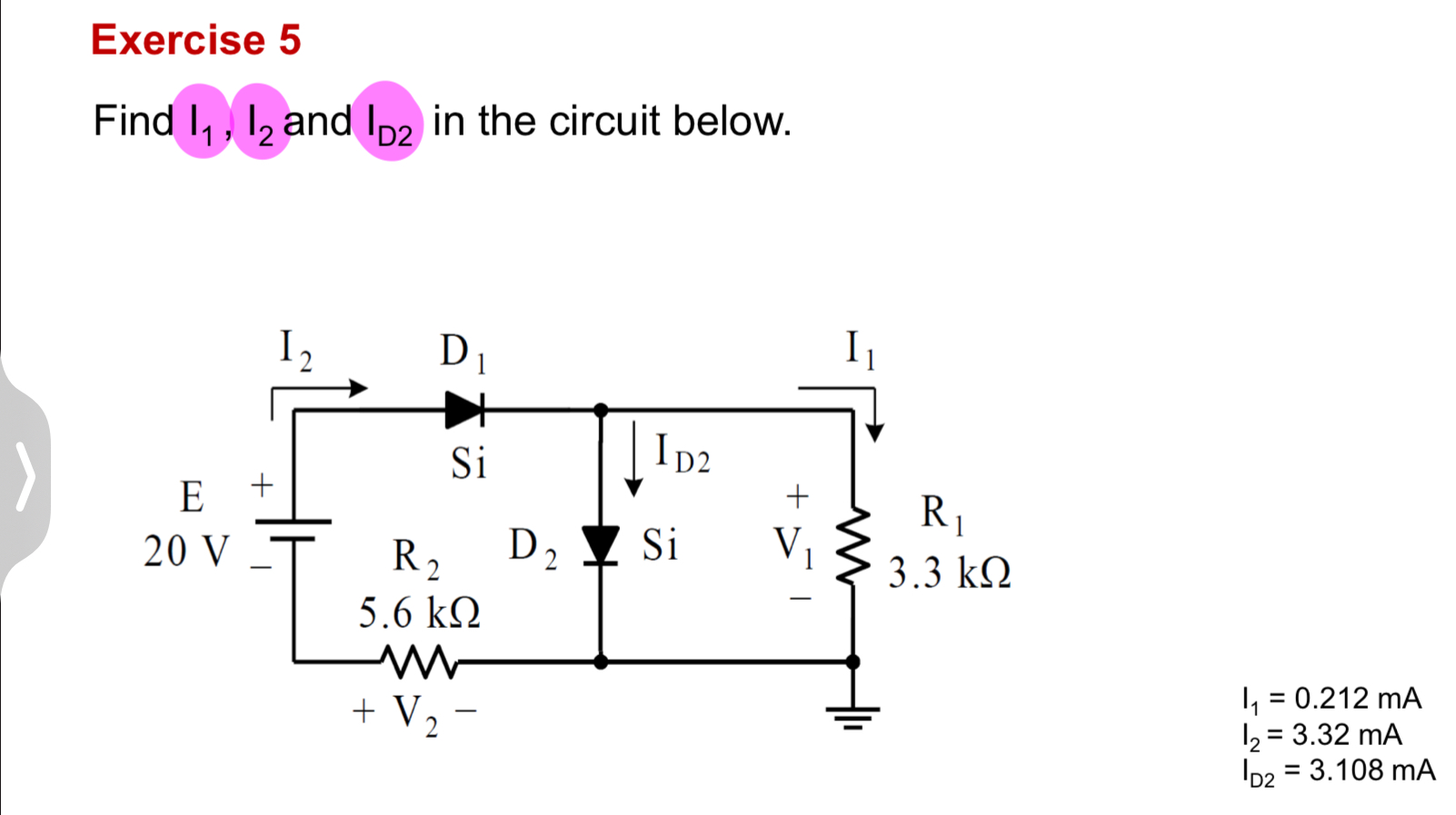 Solved Exercise 5Find I1,I2 ﻿and ID2 ﻿in the circuit | Chegg.com