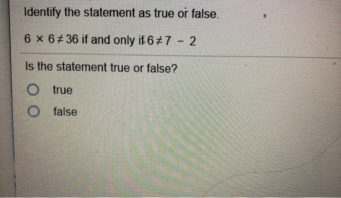 Solved Identify the statement as true or false. 6 X 6 + 36 | Chegg.com