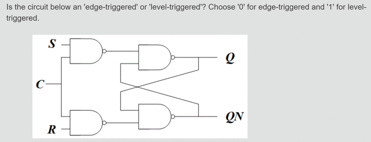 Solved Is the circuit below an 'edge-triggered' or | Chegg.com