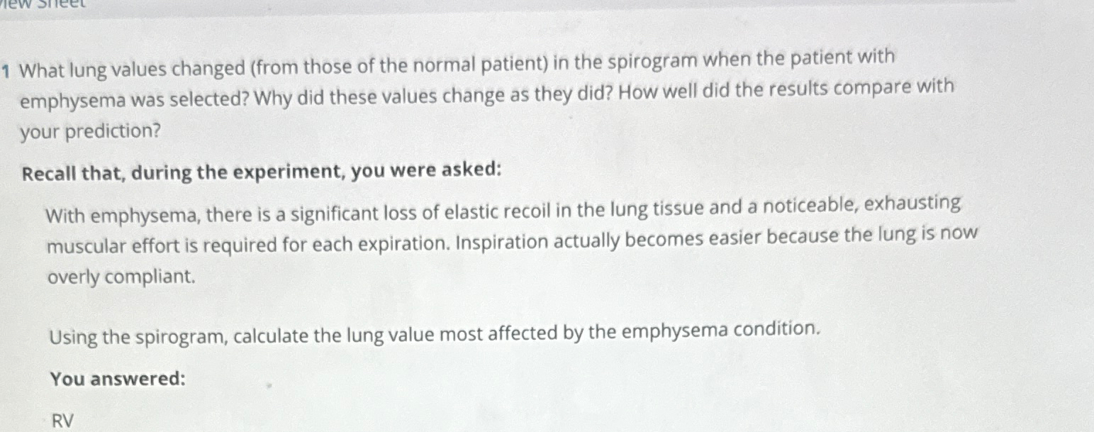Solved 1 ﻿What lung values changed (from those of the normal | Chegg.com