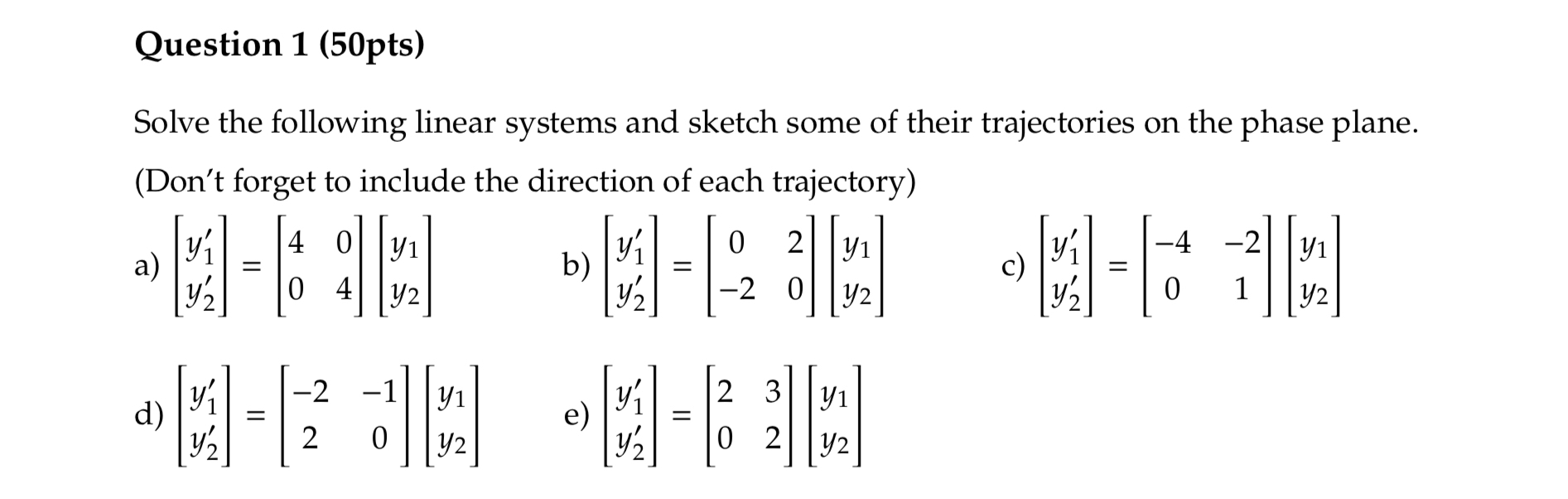 Solved Question 1 (50pts)Solve the following linear systems | Chegg.com