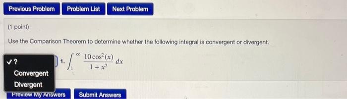 Solved Use the Comparison Theorem to determine whether the | Chegg.com