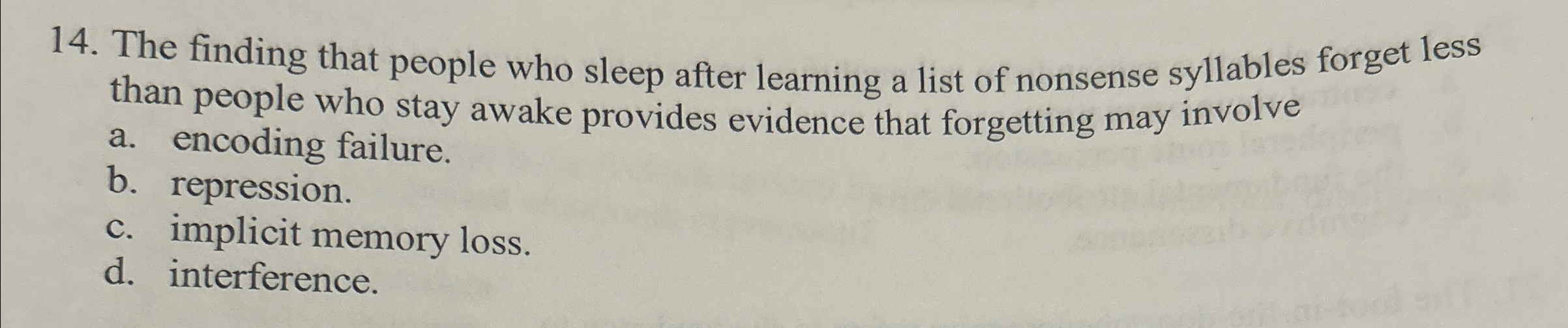 Solved The finding that people who sleep after learning a | Chegg.com