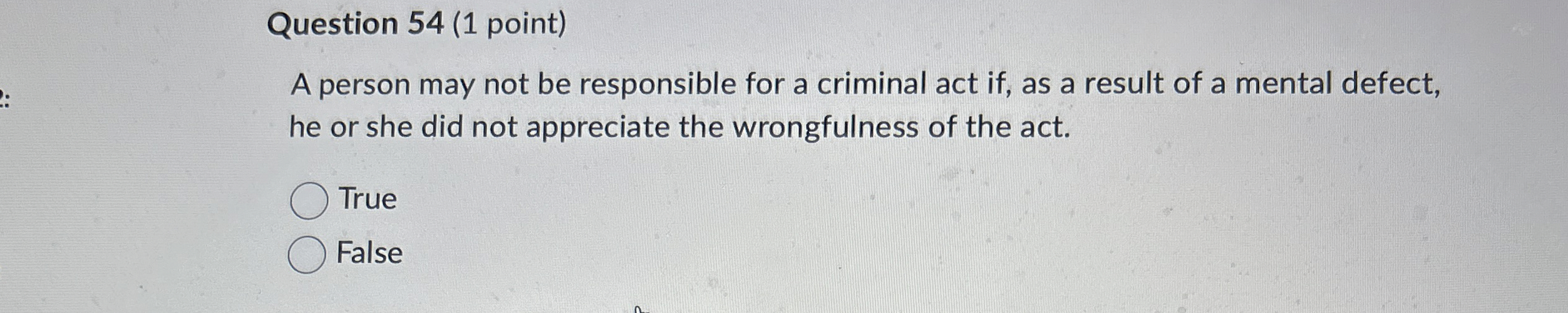 Solved Question 54 (1 ﻿point)A person may not be responsible | Chegg.com
