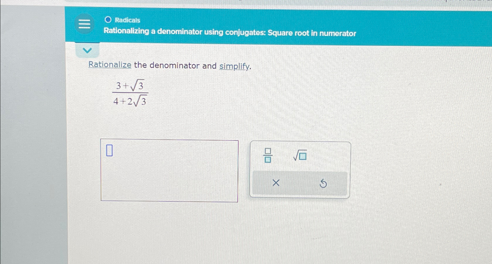Solved RadicalsRationalizing a denominator using conjugates: | Chegg.com