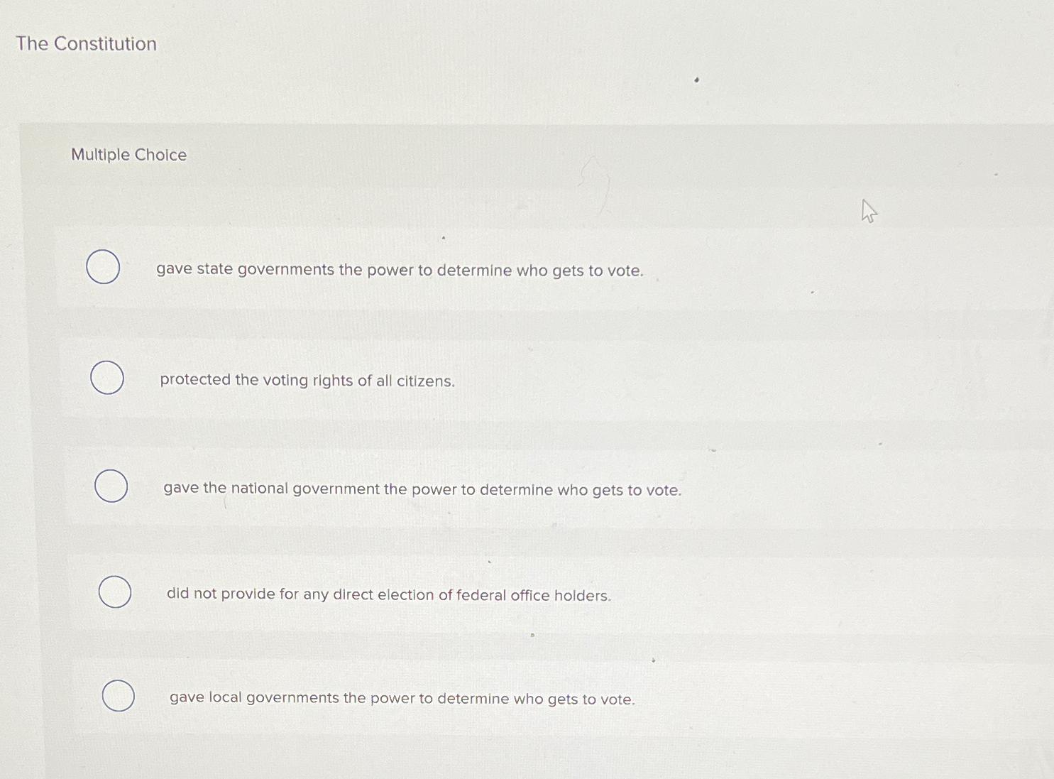 Solved The ConstitutionMultiple Choicegave state governments | Chegg.com