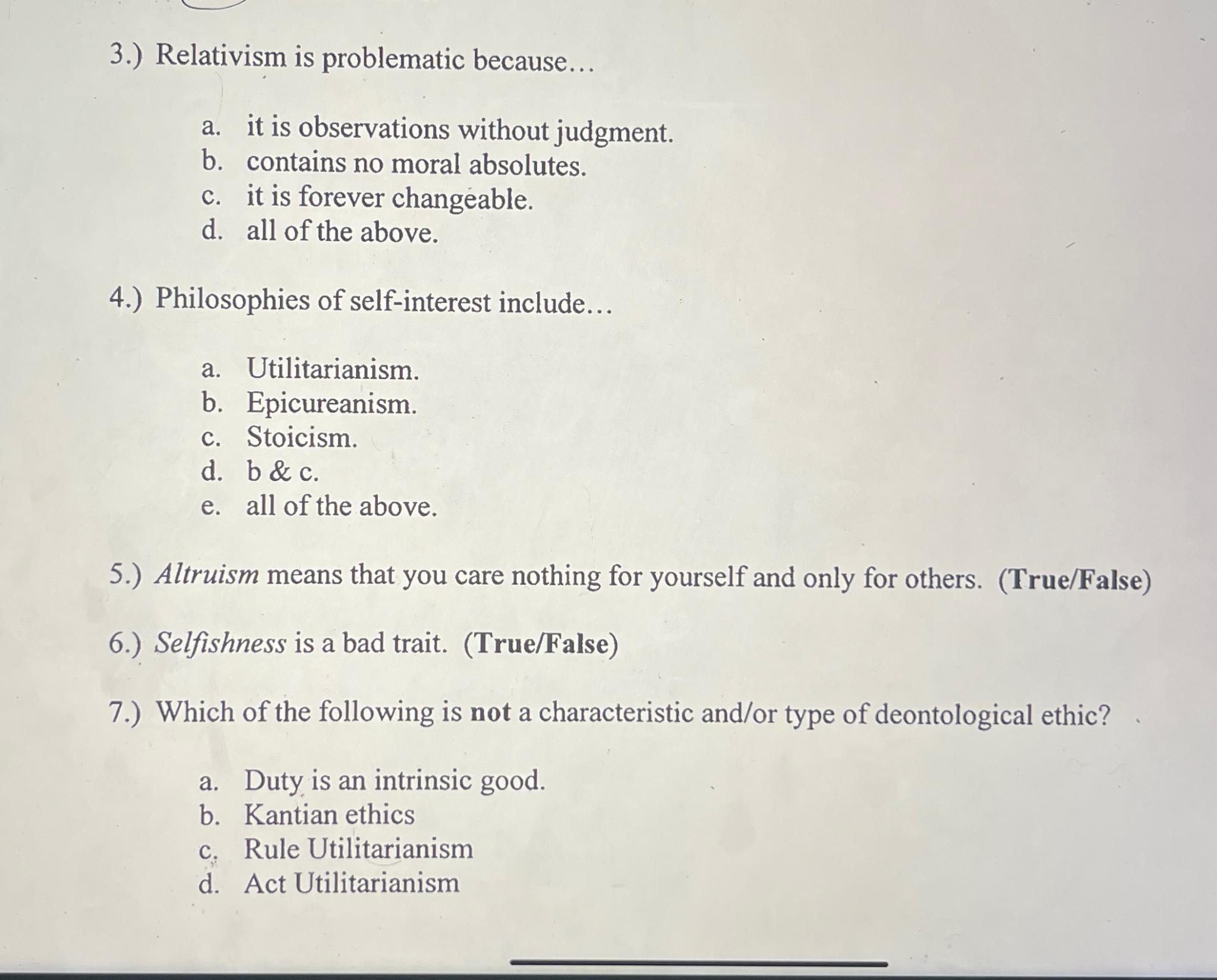Solved 3.) ﻿Relativism is problematic because...a. ﻿it is | Chegg.com