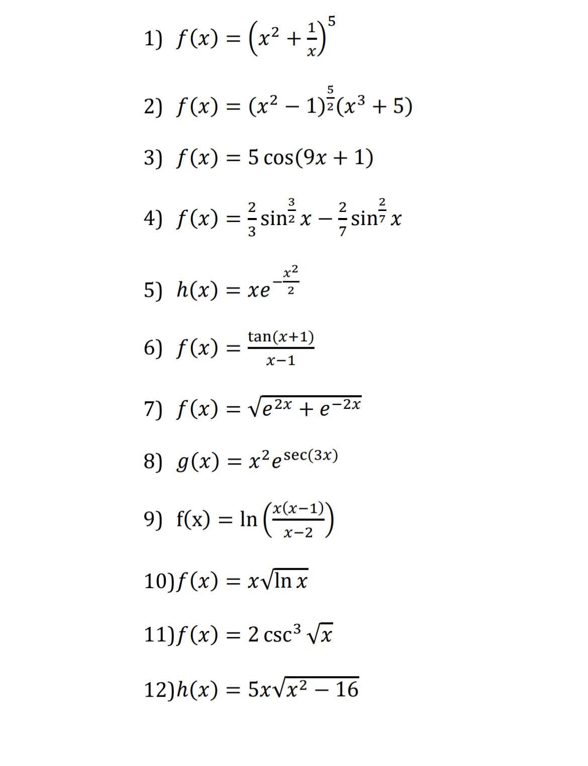Solved f(x)=(x2+1x)5f(x)=(x2-1)52(x3+5)f(x)=5cos(9x+1)f(x)=2 | Chegg.com Solved f(x)=(x2+1x)5f(x)=(x2-1)52(x3+5)f(x)=5cos(9x+1)f(x)=2 | Chegg.com