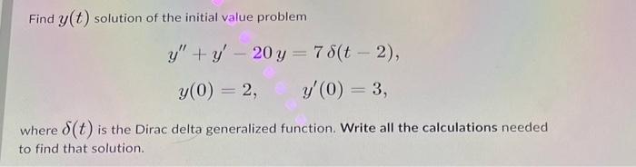 Solved Find y(t) solution of the initial value problem | Chegg.com