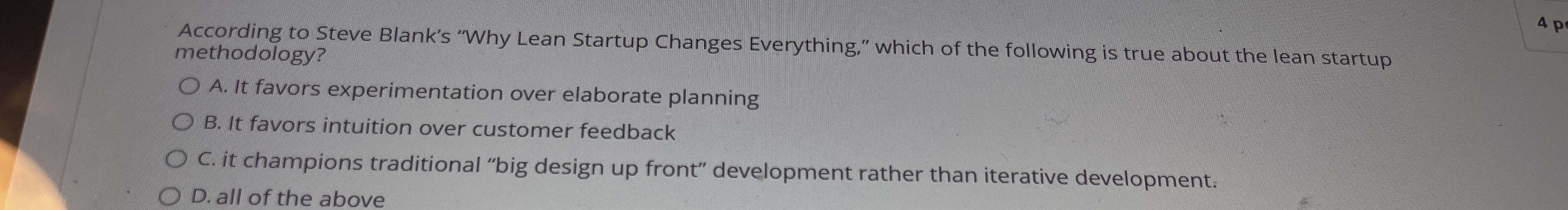 Solved According to Steve Blank's "Why Lean Startup Changes | Chegg.com