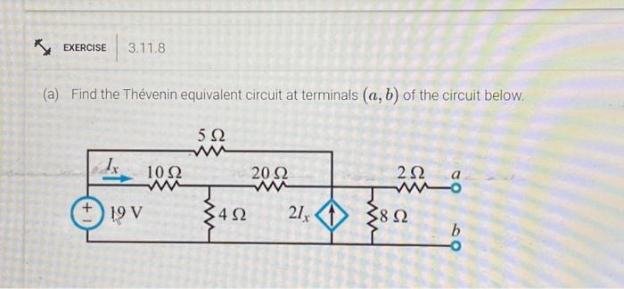 Solved EXERCISE 3.11.8 (a) Find the Thévenin equivalent | Chegg.com