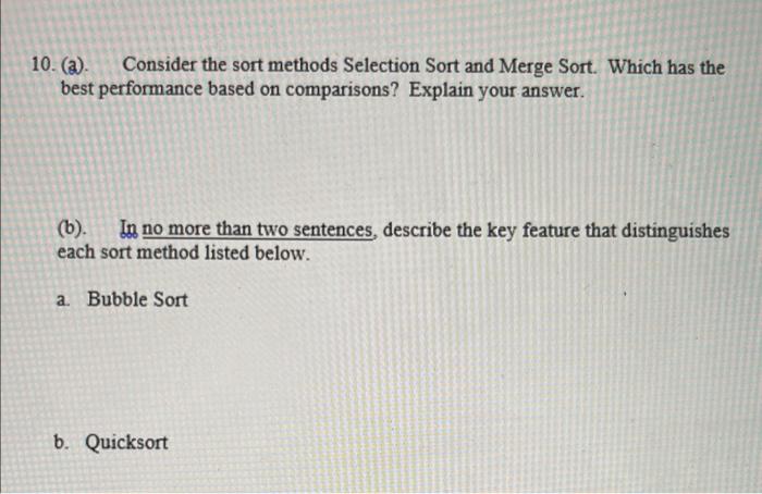 Solved 10. (a). Consider the sort methods Selection Sort and | Chegg.com