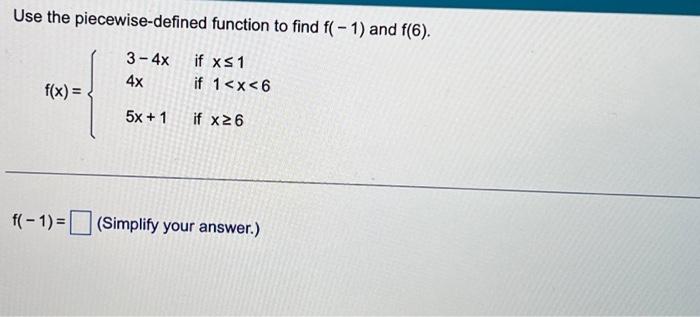Solved Use the piecewise-defined function to find f(−1) and | Chegg.com