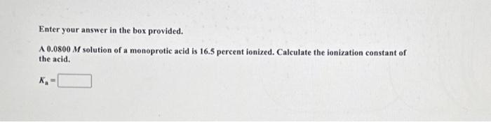 Solved Enter your answer in the box provided. A 0.0800M | Chegg.com