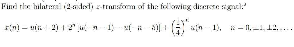 Solved Consider the left-sided discrete-time signal | Chegg.com