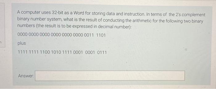 Solved A computer uses 32-bit as a Word for storing data and | Chegg.com