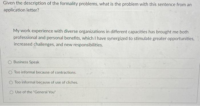 Solved Given the description of the formality problems, what | Chegg.com