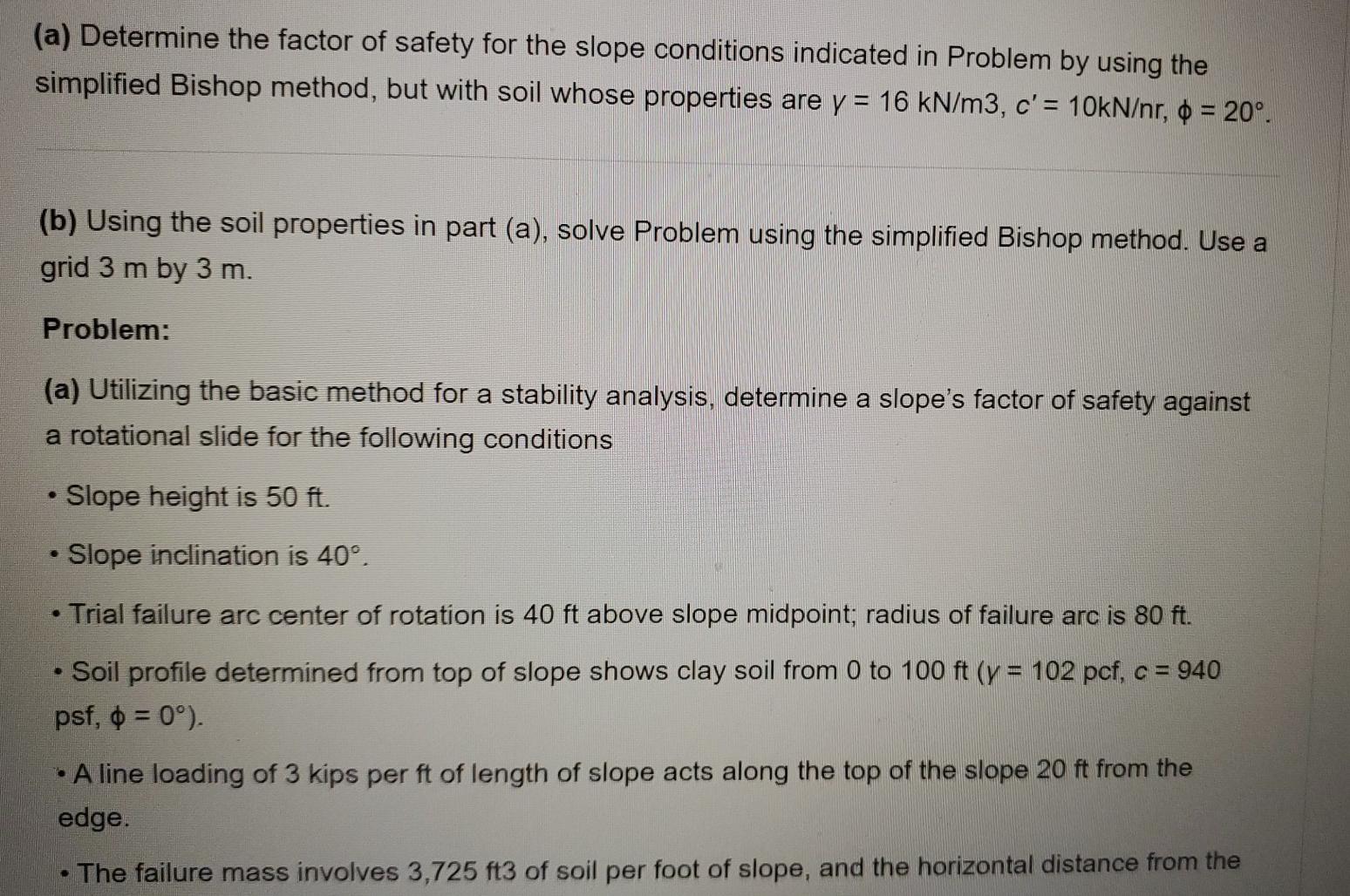Solved (a) Determine the factor of safety for the slope | Chegg.com