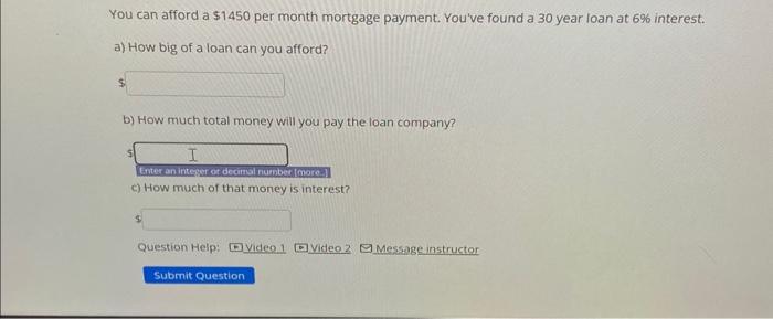 Solved You can afford a $1450 per month mortgage payment. | Chegg.com