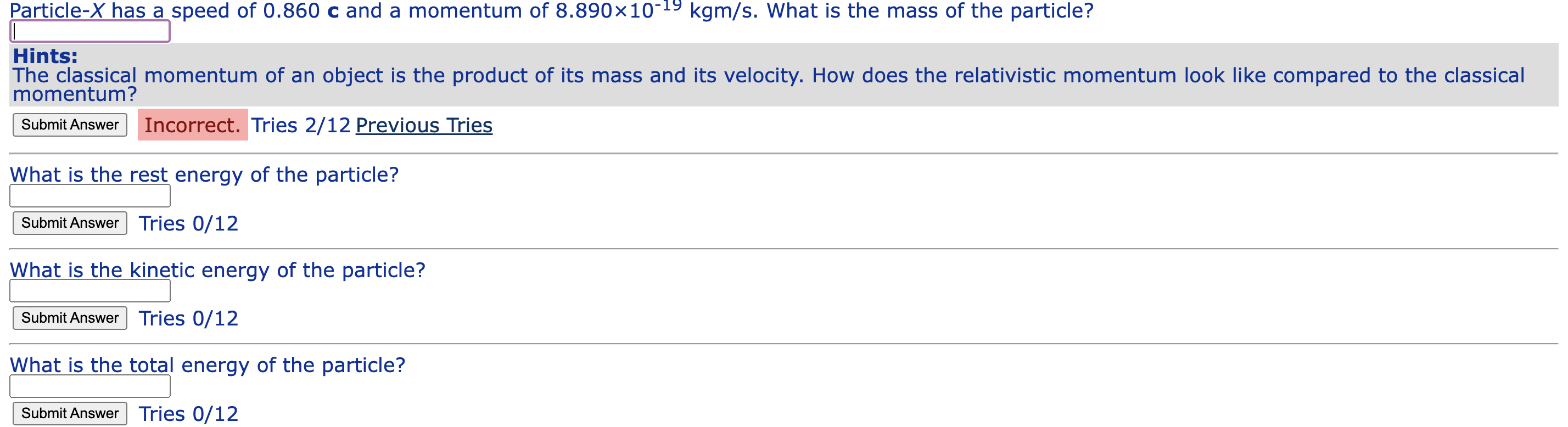 Solved Particle- x ﻿has a speed of 0.860c ﻿and a momentum of | Chegg.com
