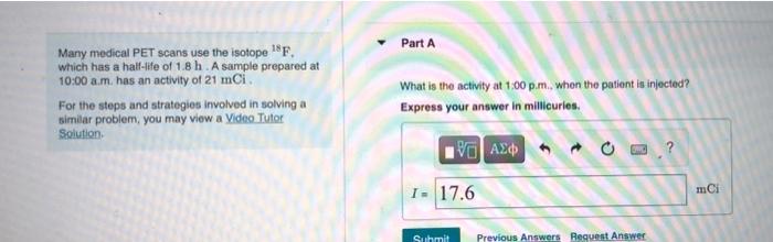 Solved Many medical PET scans use the isotope 18 F. which | Chegg.com