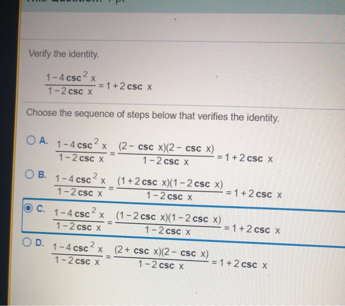 Solved Verify the identity 1-4 CSC -1 + 2 CSC X 1-2 csc x | Chegg.com