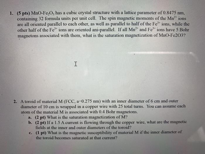 1. (5 pts) MnO-Fe,O, has a cubic crystal structure | Chegg.com