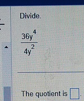 Solved Divide.36y44y2The quotient is | Chegg.com