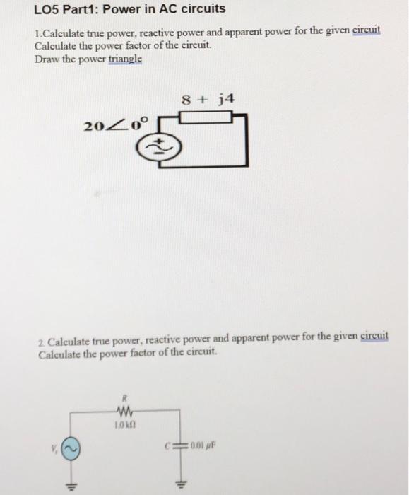 Solved 2. Calculate true power, reactive power and apparent | Chegg.com