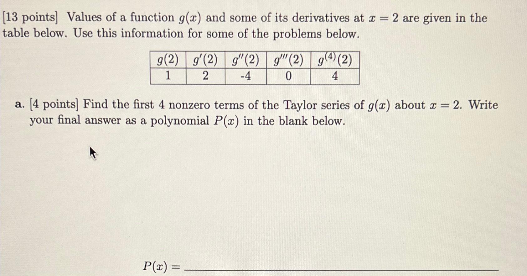 Solved [13 ﻿points] ﻿Values of a function g(x) ﻿and some of | Chegg.com