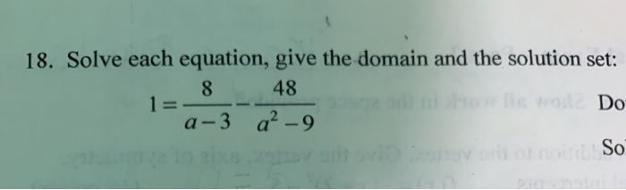 Solved 18. Solve each equation, give the domain and the | Chegg.com