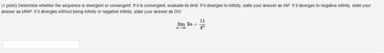 Solved (1 ﻿point) ﻿Determine whether the sequence is | Chegg.com