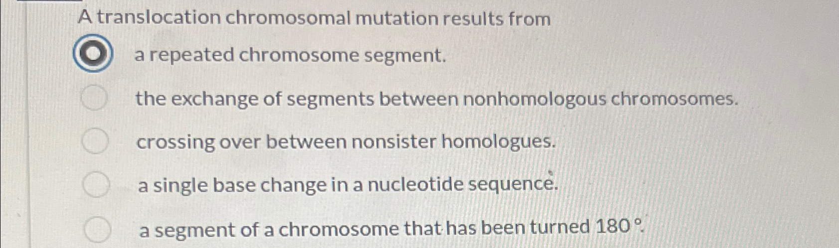 Solved A translocation chromosomal mutation results froma | Chegg.com