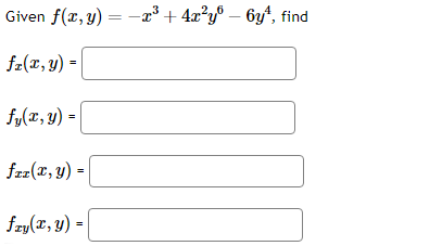 Solved Given f(x,y)=-x3+4x2y6-6y4, | Chegg.com