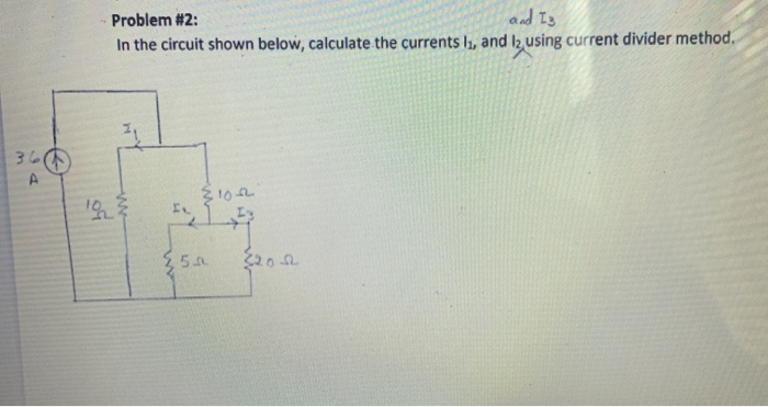 Solved and Is Problem #2: In the circuit shown below, | Chegg.com