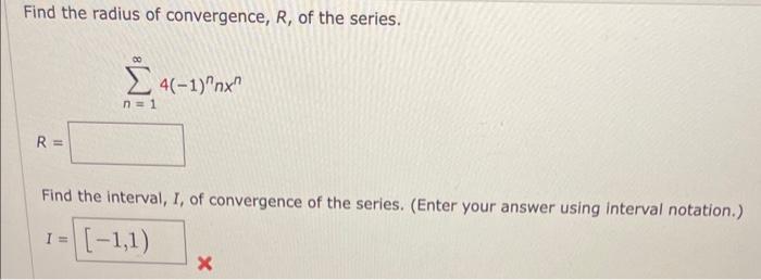 Solved Find the radius of convergence, R, of the series. | Chegg.com