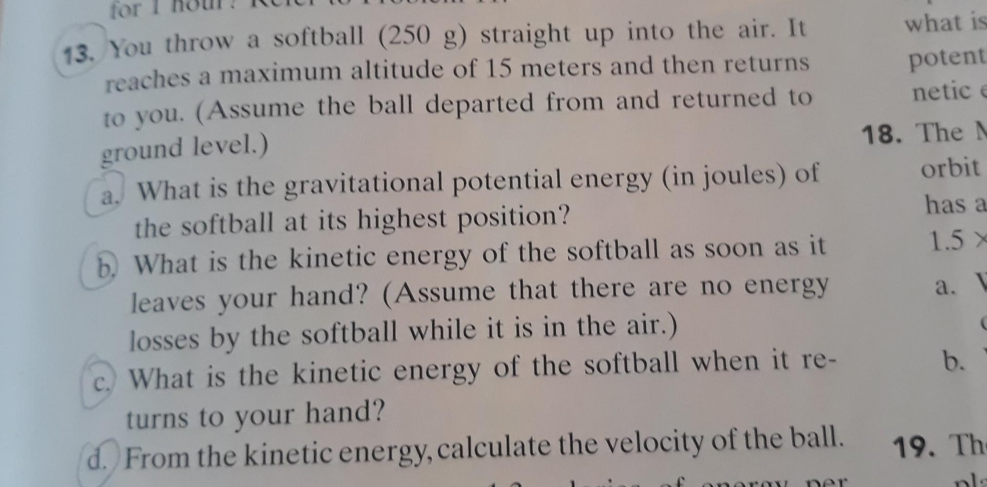Solved 13. You throw a softball (250 g) straight up into the | Chegg.com