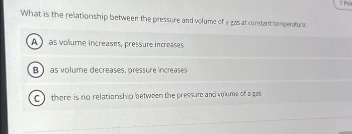 Solved What is the relationship between the pressure and | Chegg.com